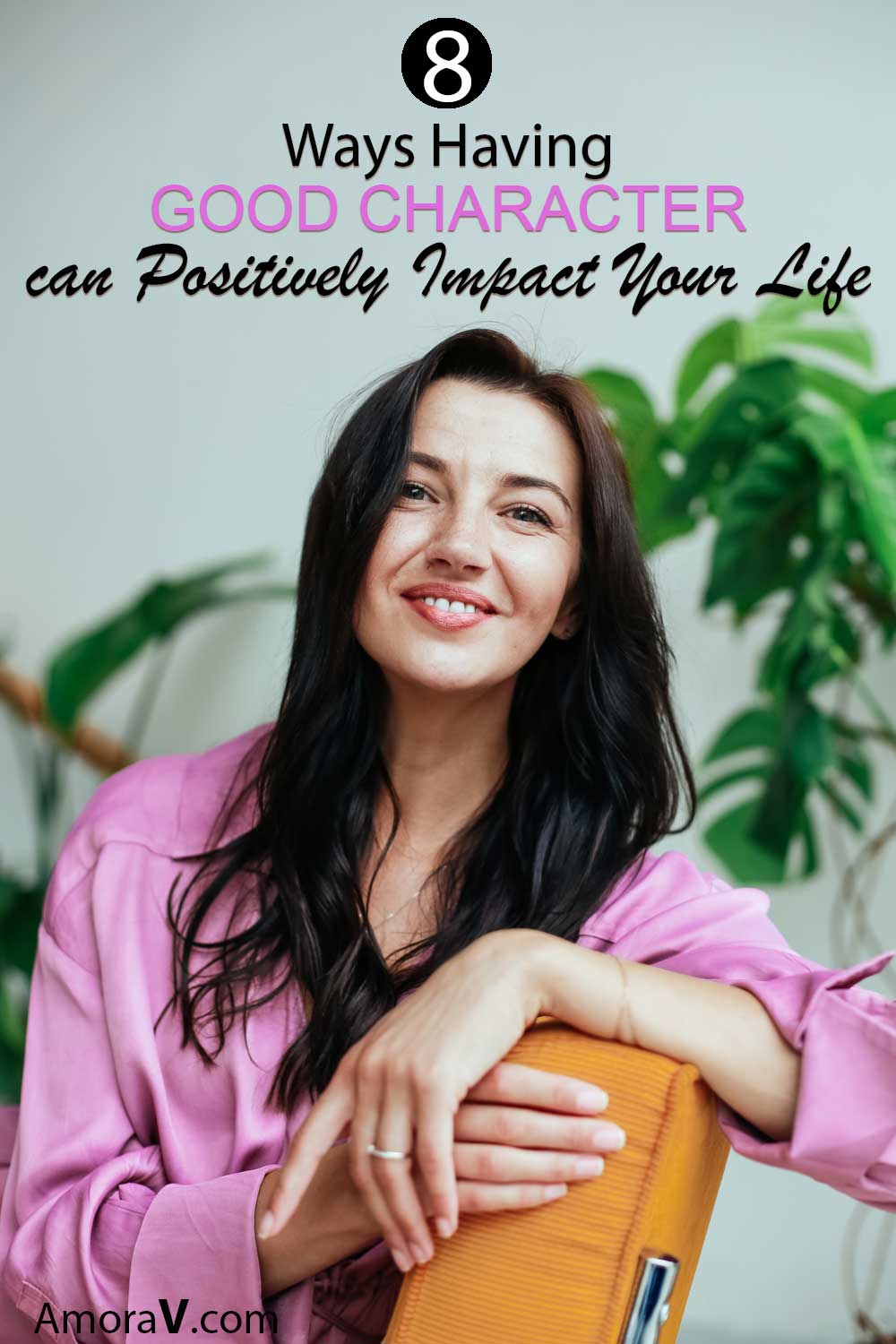 8 Ways Having Good Character can Positively Impact Your Life - Amora V ...